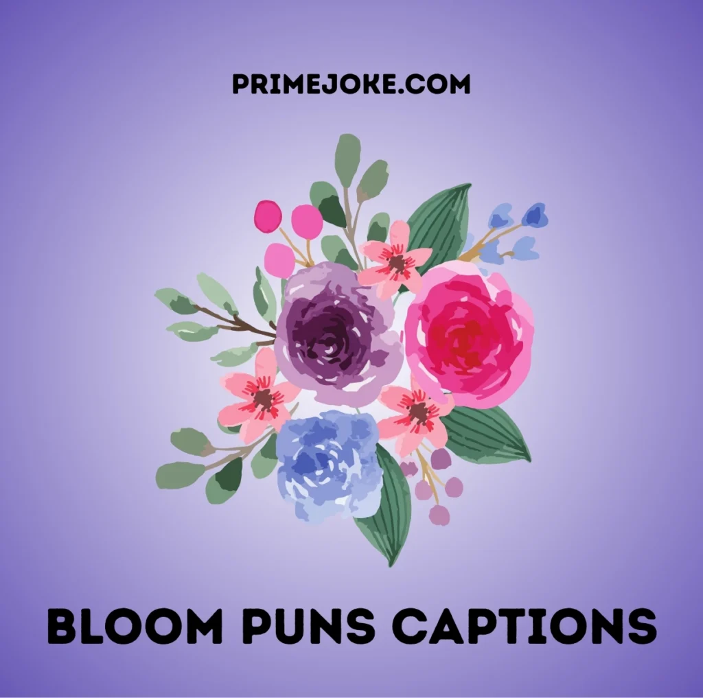 250+ Best Bloom Puns That Will Make You Blossom with Laughter